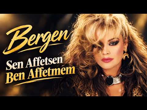 Bergen- Sen Affetsen Ben Affetmem