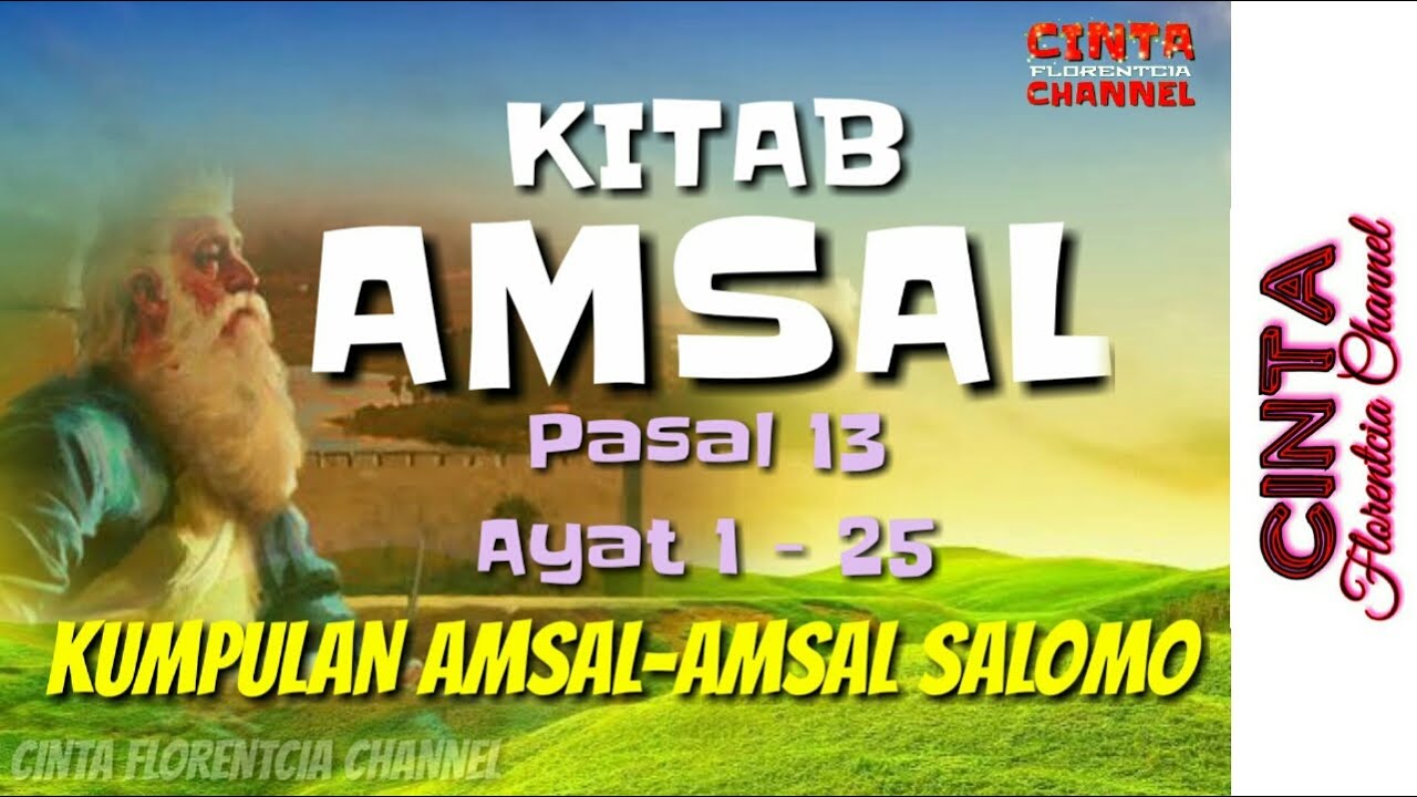 Alkitab Suara AMSAL 13 - KUMPULAN AMSAL-AMSAL SALOMO | Renungan CINTA ...