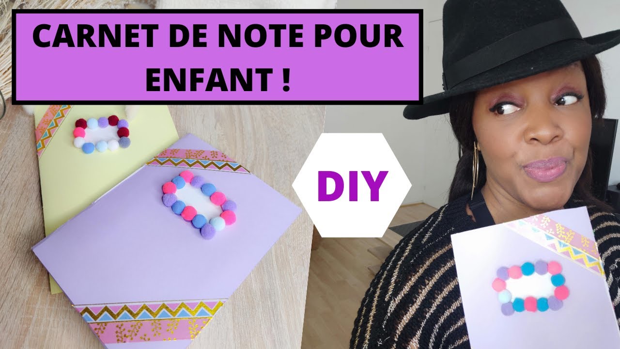 Comment Creer un Carnet de Note pour Enfant ! - YouTube