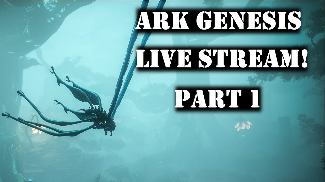 Ark Genesis Live Stream - YouTube