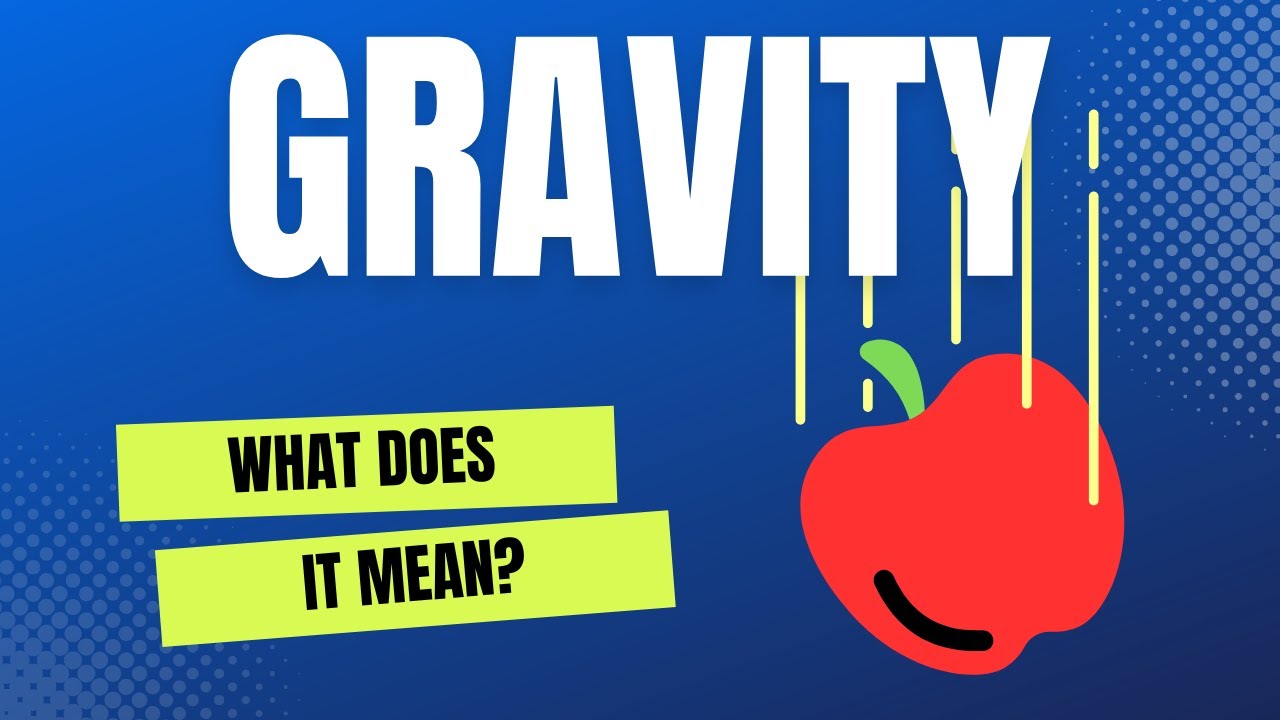 What Does It Mean What Is Gravity YouTube what-does-it-mean-what-is-gravity-youtube