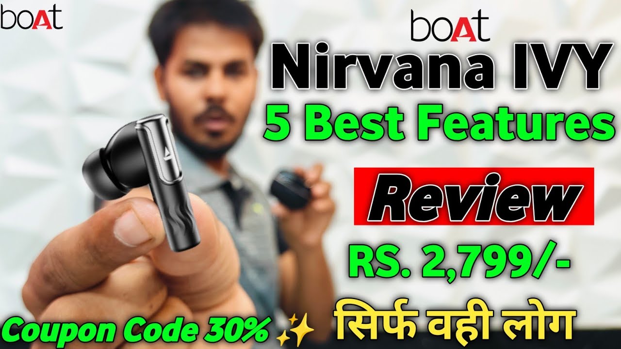 Boat Nirvana IVY Review 🔥| Best 5 Features | Coupon Code 30% OFF ️| boat nirvana ivy unboxing ...