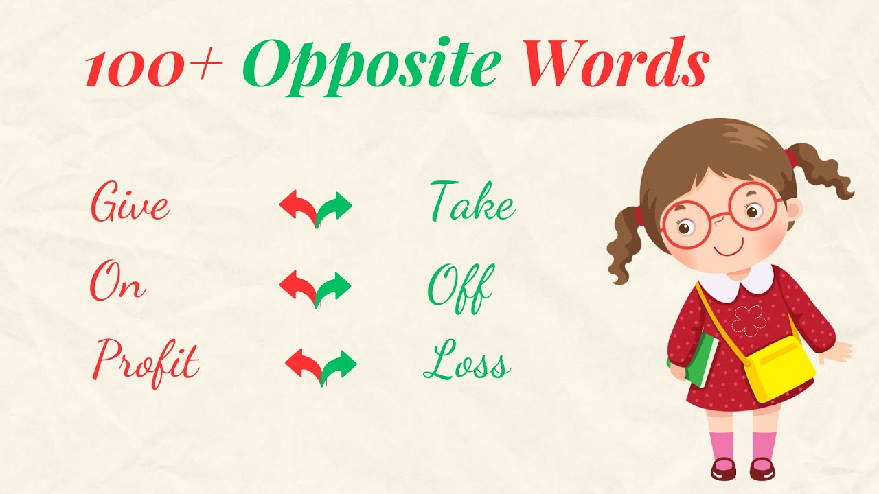 100+ Opposite Words in English | Antonyms Vocabulary for Kids | Common ...