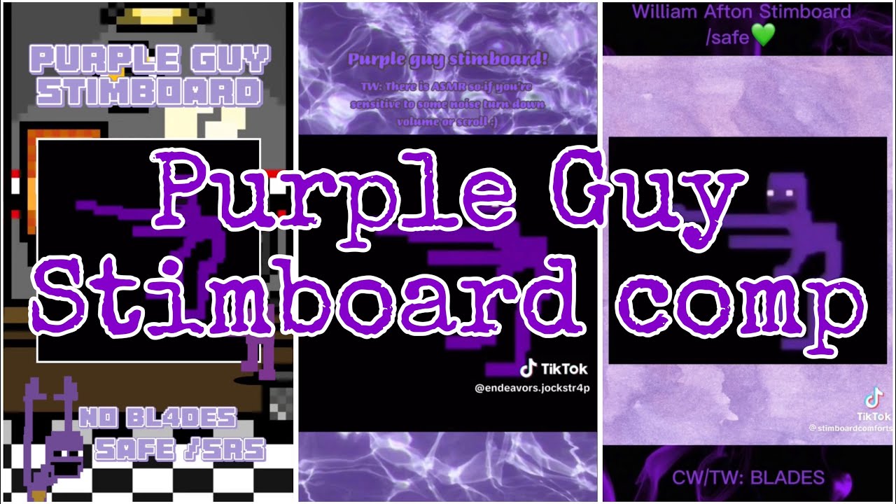|| Purple Guy Stimboard Compilation || (Request by @Kayla_hah ...
