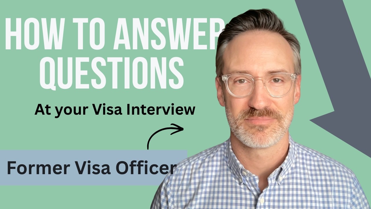 How should I answer questions at the visa interview? - Former Visa ...