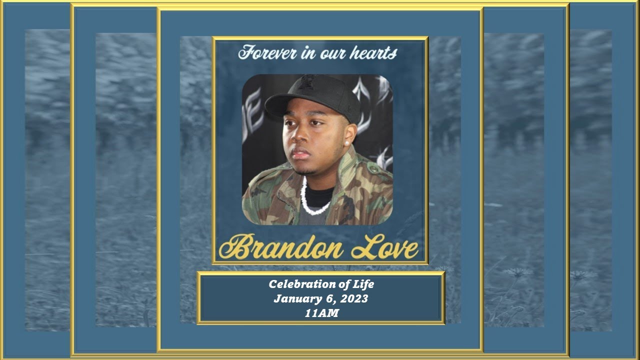 Celebrating the Life of Brandon Love Live Stream - YouTube