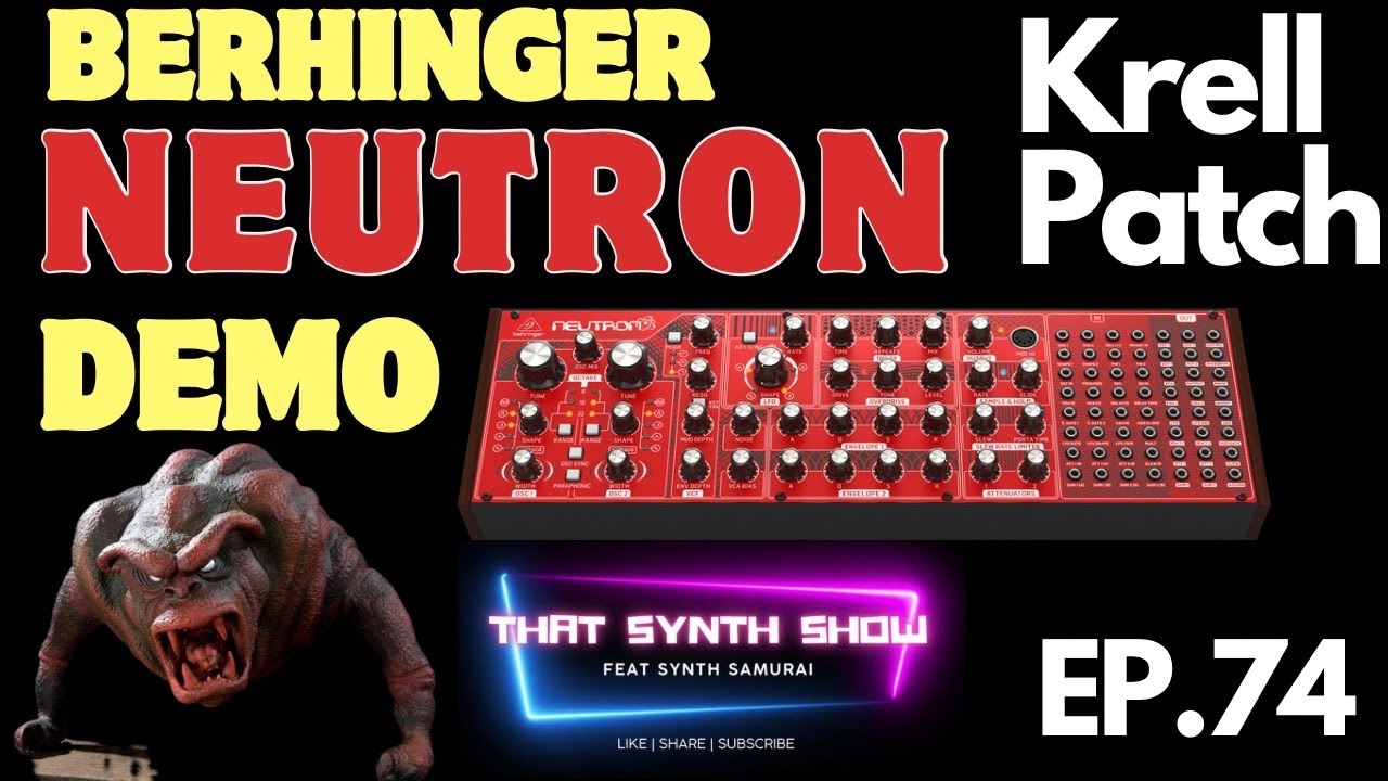BEHRINGER NEUTRON IS STILL AWESOME: LETS MAKE A KRELL PATCH W/T MICROCOSM 🎹 THAT SYNTH SHOW EP ...