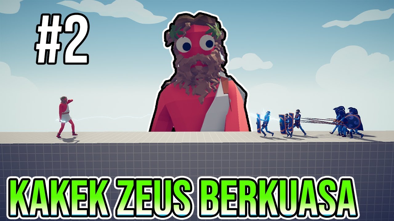 The king papa zeus | TABS (Totally Accurate Battle Simulator) Indonesia ...