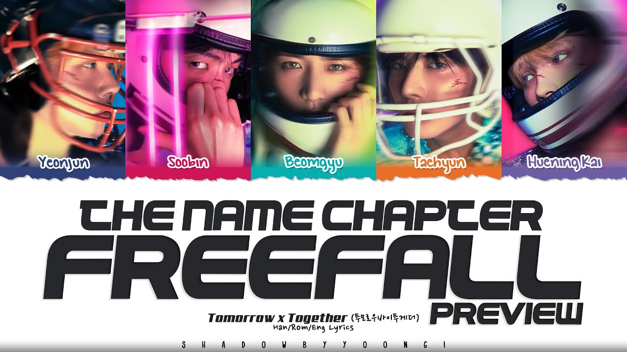 TXT (투모로우바이투게더) ‘The Name Chapter : FREEFALL Preview’ Lyrics [Color ...