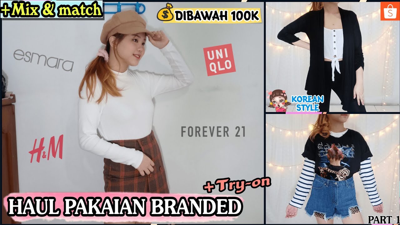 HAUL PAKAIAN BRANDED DIBAWAH 100K + Try-on (Pt 1) || HAUL SHOPEE - YouTube