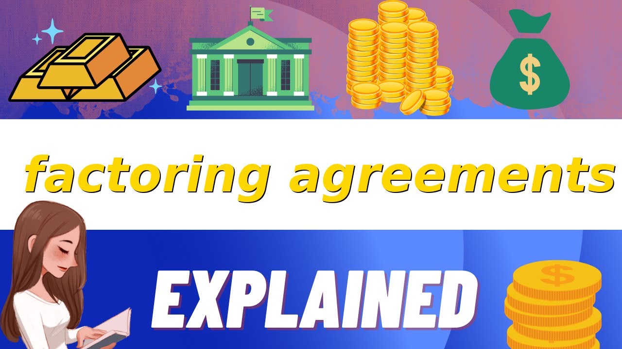 factoring agreements explained - YouTube