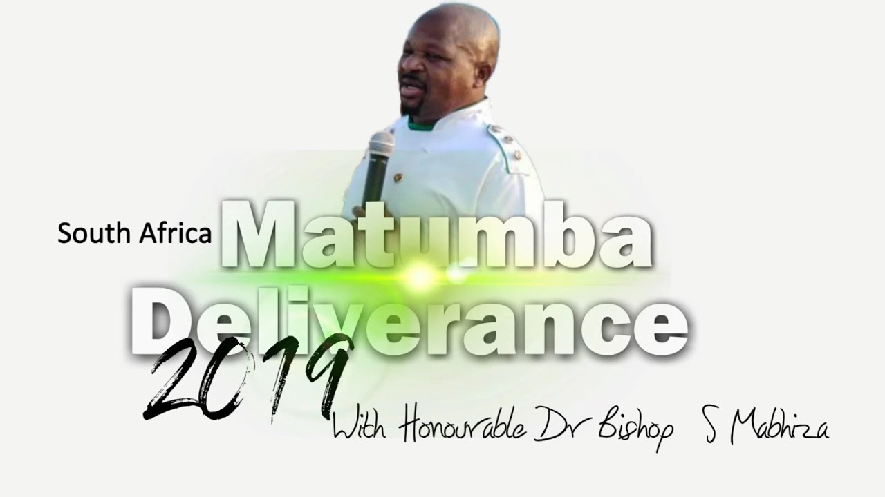 RSA Matumba Deliverance 2019 - YouTube