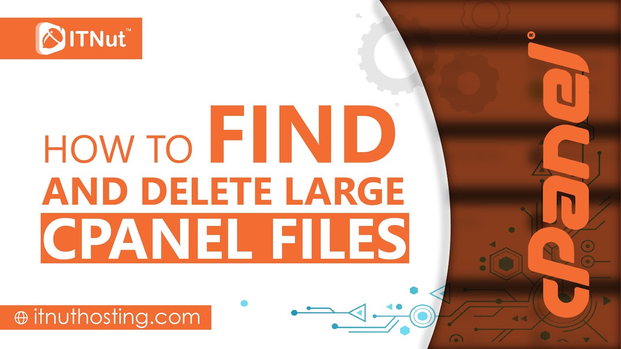 How to Find and Delete Large cPanel Files - IT Nut - YouTube