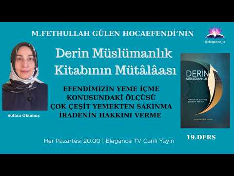 M.FETHULLAH GÜLEN HOCAEFENDİ'NİN DERİN MÜSLÜMANLIK ESERİ MÜTEALASI Sultan Okumuş