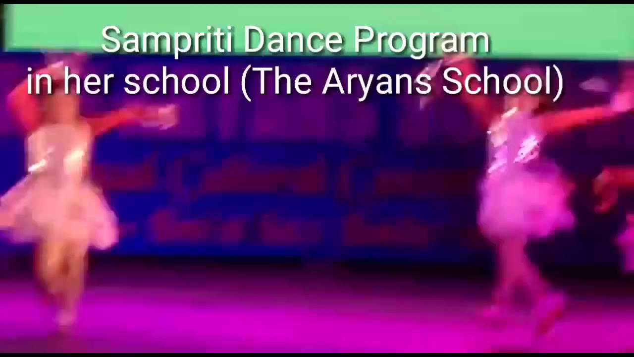 Sampriti Dance Program in her school (The Aryans School) - YouTube