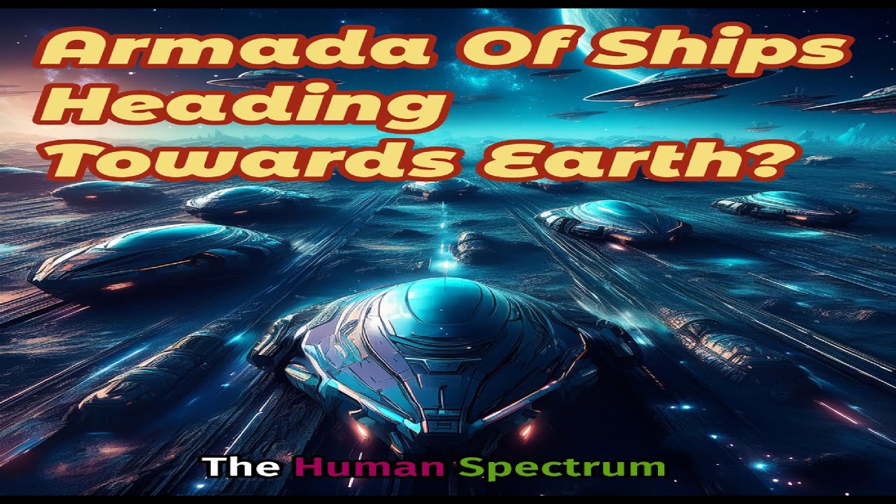 Is There An Armada Of Alien Ships Heading Towards Earth? - YouTube