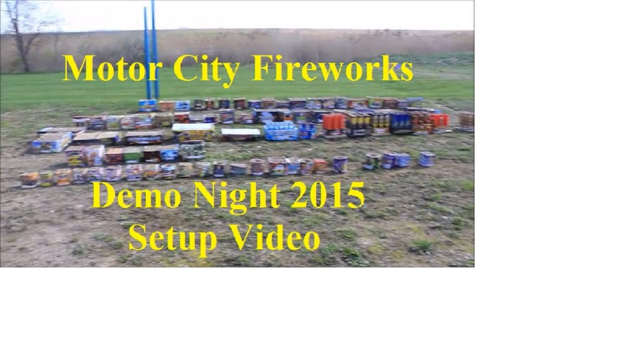 Motor City Fireworks Demo Night - Setup Video - YouTube