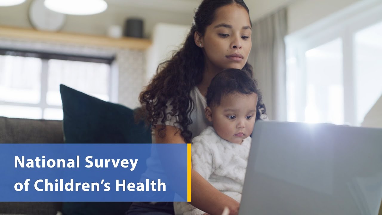 The National Survey of Children's Health: HRSA is helping children to ...