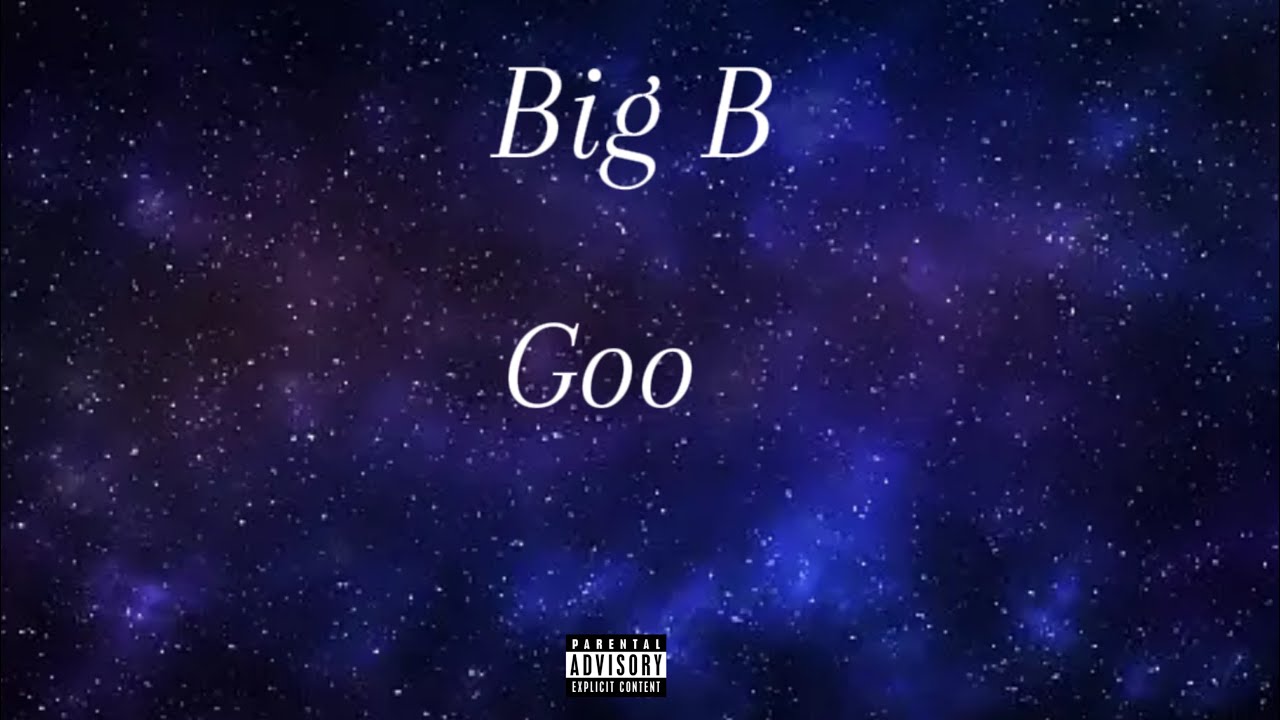 Big B - Goo [Official Audio] - YouTube