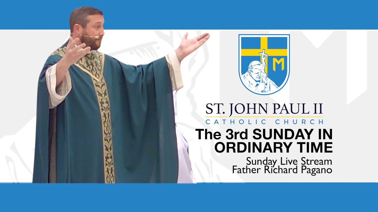 SJP2- 3rd Sunday in Ordinary Time with Father Richard Pagano - YouTube