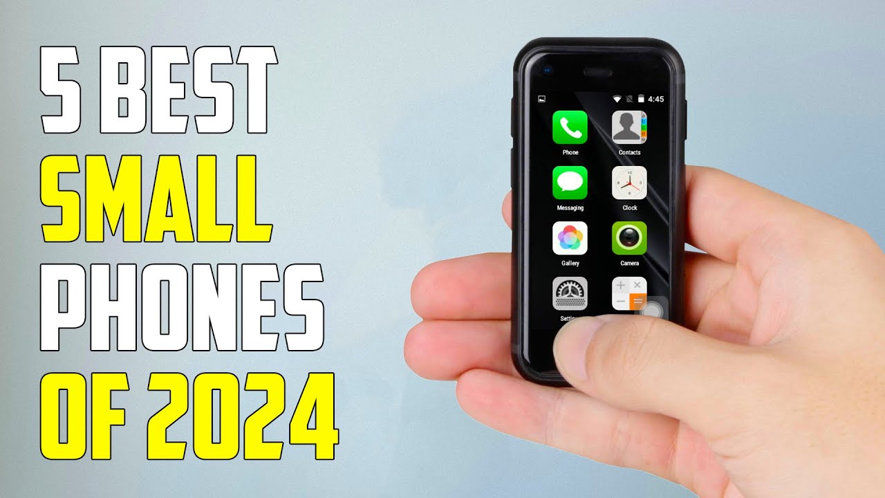 Best Small Phones 2024 - Best Compact Smartphone 2024 - YouTube