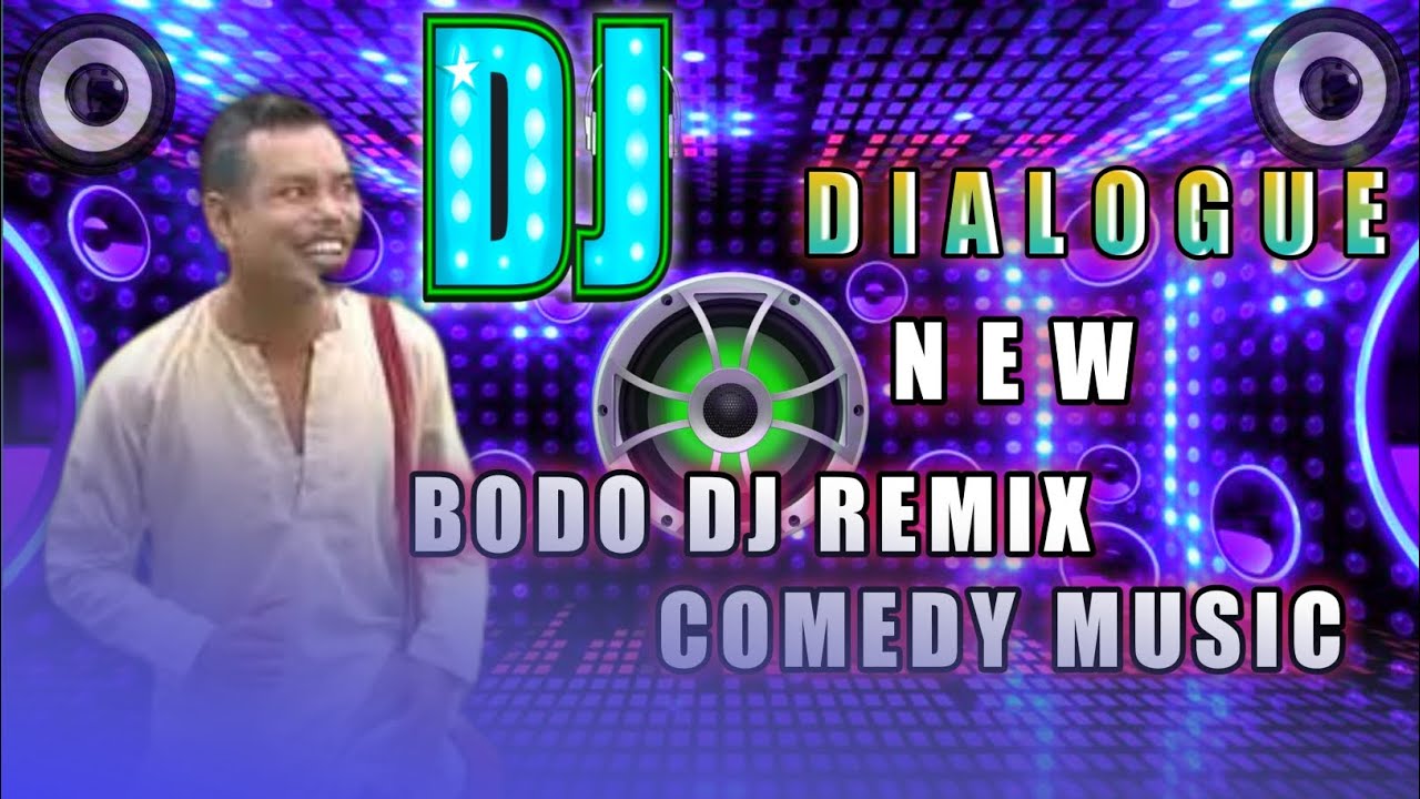 DJ S D MUSIC || New Bodo Dj Remix Comedy Music - YouTube