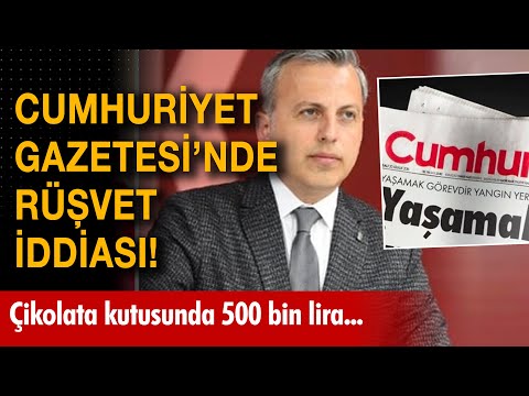Cumhuriyet Gazetesi'nde rüşvet iddiası! Çikolata kutusunda 500 bin lira...