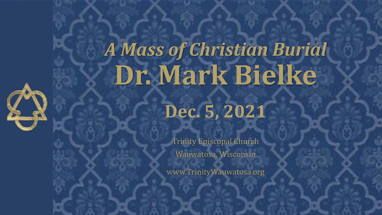 A Mass of Christian Burial - Dr. Mark Beilke - Dec. 5, 2021 - YouTube