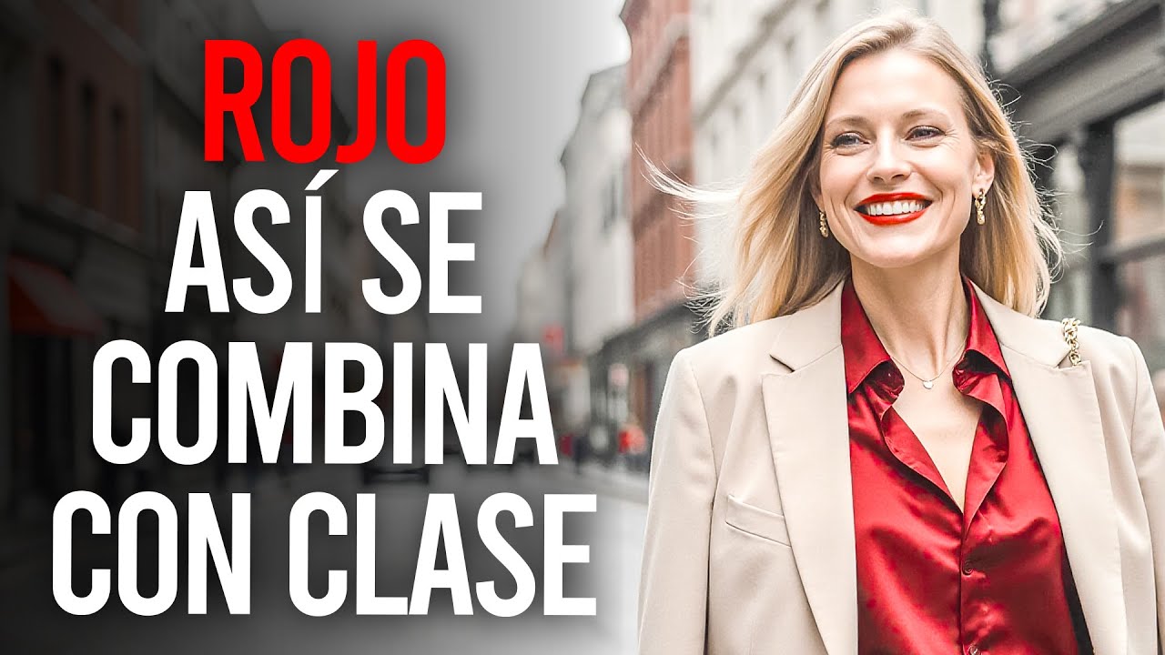 Cómo Combinar el ROJO con Elegancia (y Proyectar Alto Nivel) - YouTube