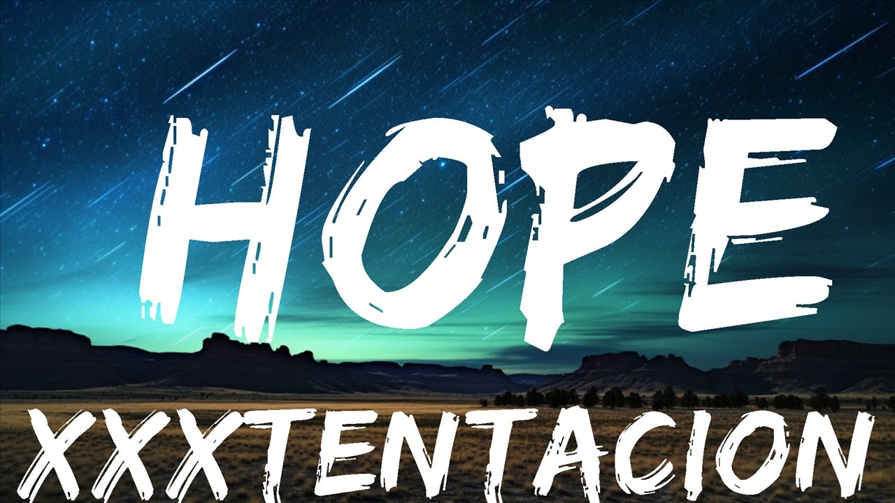 XXXTENTACION - Hope (Lyrics) / 1 hour Lyrics - YouTube