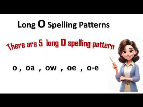 How to read Long "O" Spelling Patterns/O, oa, ow, oe, o-e. - YouTube