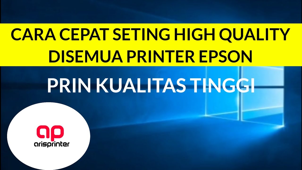 Cara setting high quality disemua printer epson - YouTube