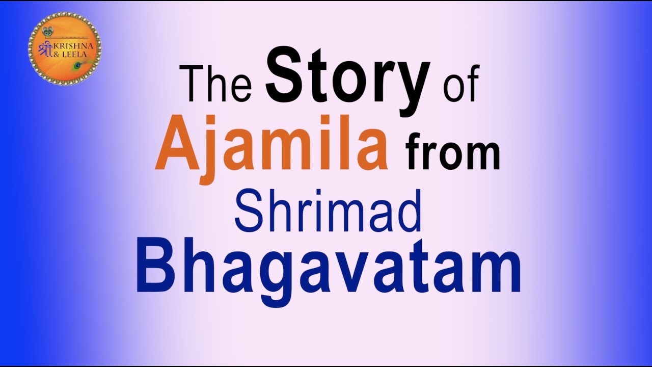 How did Ajamila attain God | Ajamila's story from Shrimad Bhagavatam ...