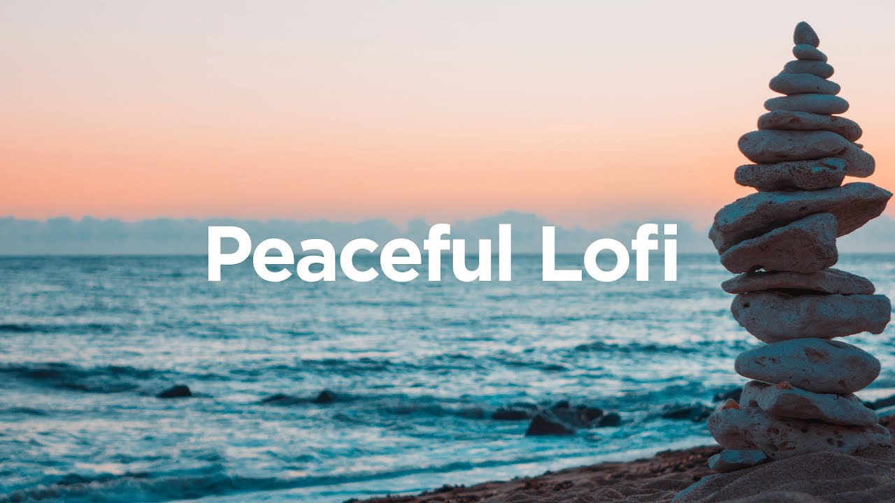 Peaceful Lofi Mix 🌈 relaxing background tracks to calm down [chill lo ...