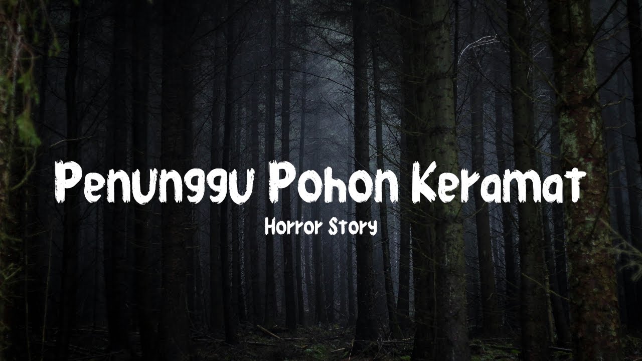 Penunggu Pohon Keramat - Cerita Horror Eps 2 - YouTube