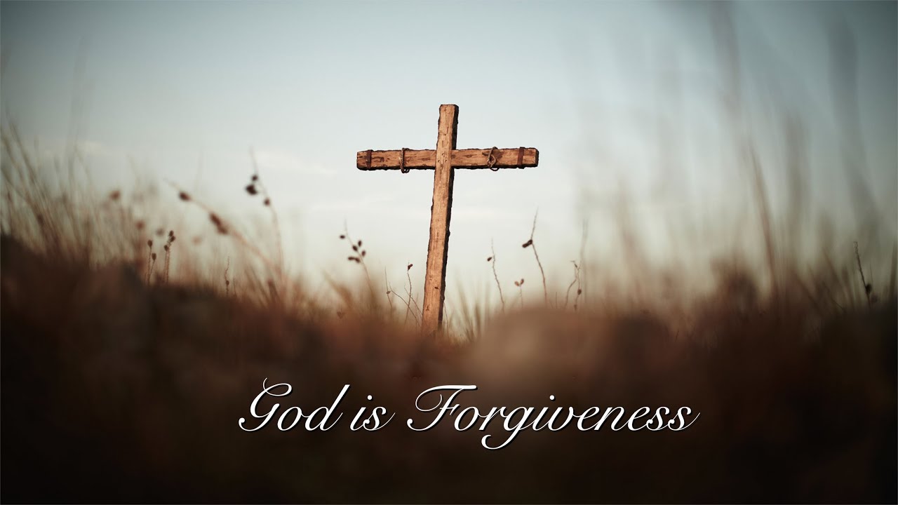 Forgiveness God