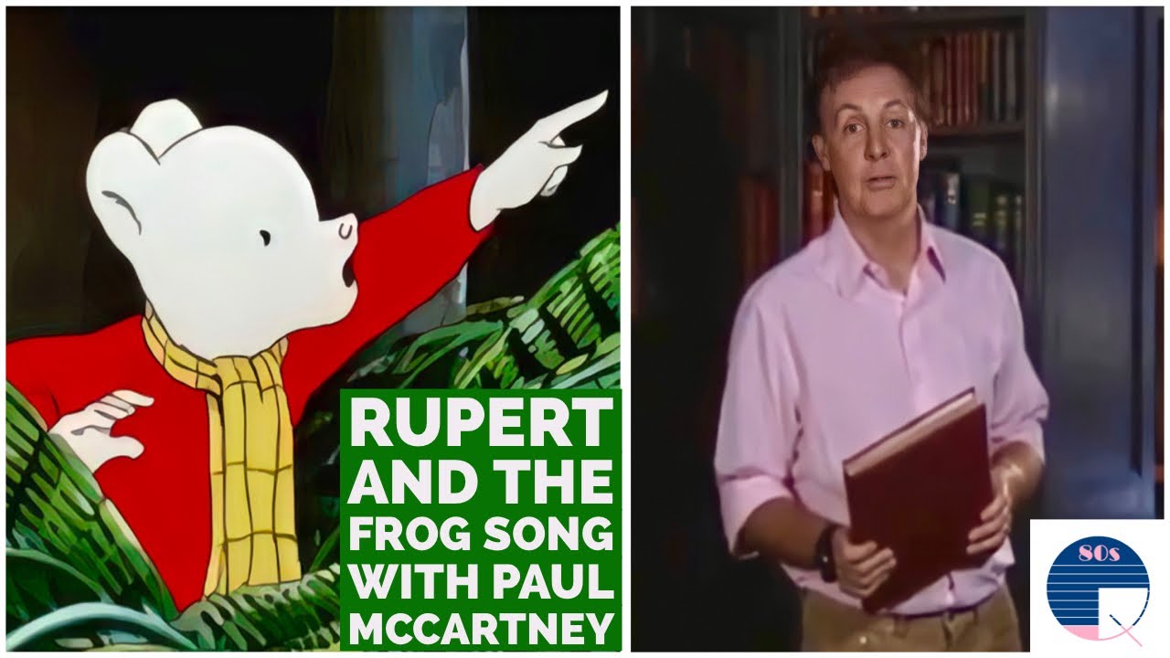 Rupert and the Frog Song with Sir Paul McCartney - YouTube