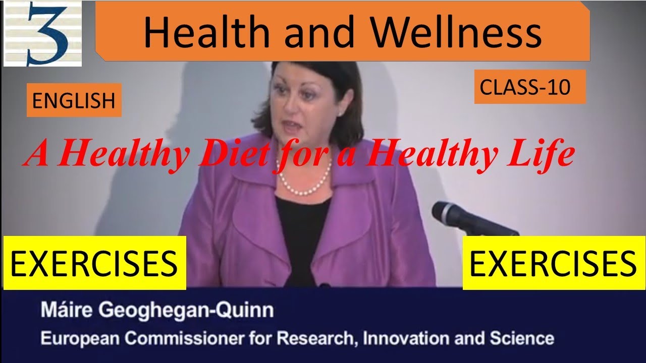 Class 10 English//Unit-3//Health and Wellness// A Healthy Diet for a ...