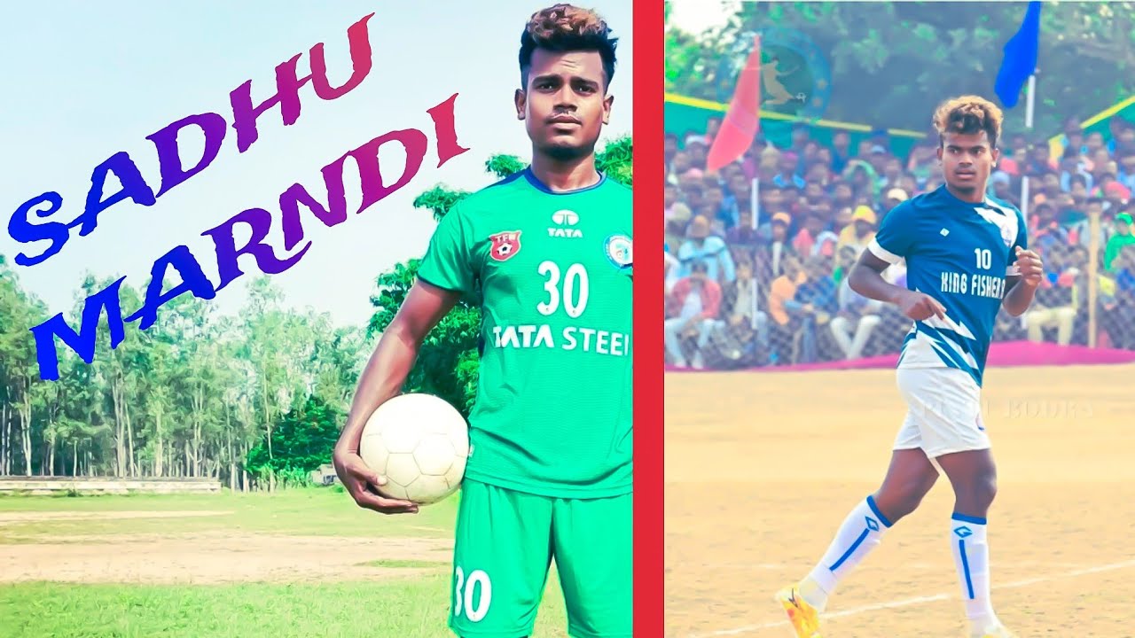 SADHU MARNDI NATIONAL FOOTBALL PLAYER #SADHU MARNDI FAMOUS FOOTBALL ...