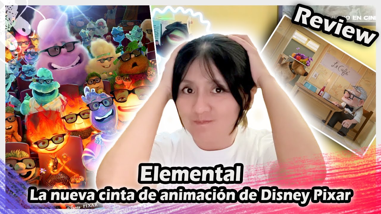 CRÍTICA de Elemental : La nueva cinta de animación de Disney Pixar ...