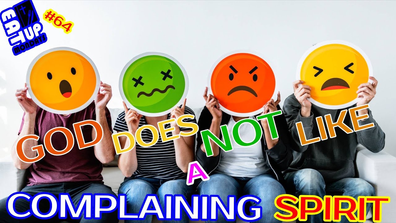 GOD DOES NOT LIKE A COMPLAINING SPIRIT - YouTube