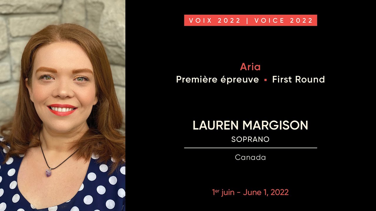 Lauren Margison | CMIM Voix/Voice 2022 | Première épreuve/First Round ...