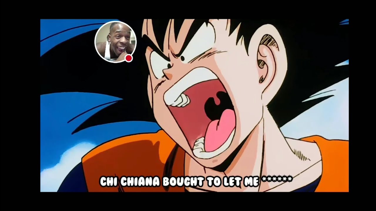 GOKUFACE X CHI-CHIANA [SSJ9K CHI-CHIANA DBZ PARODY][REACTION][#51 ...