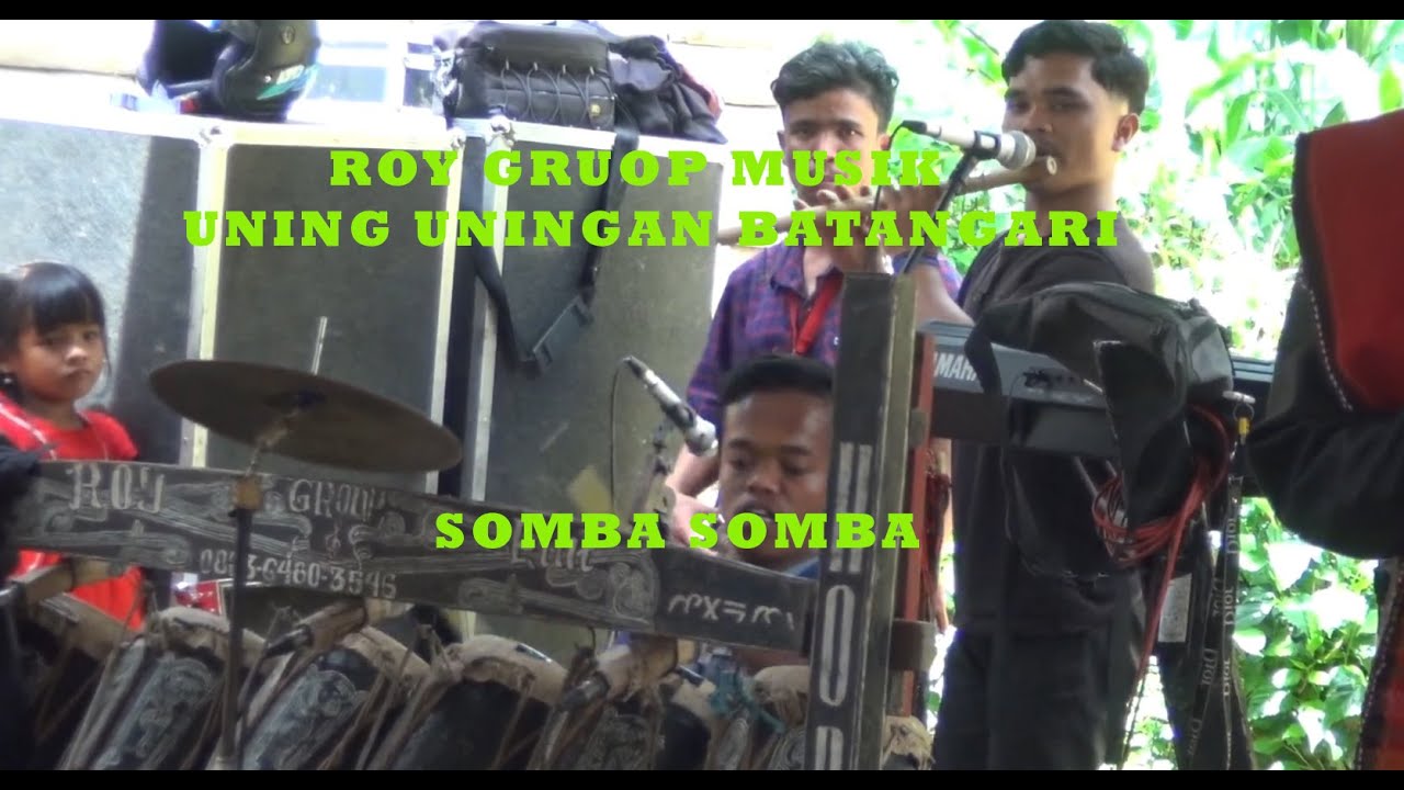 ROY GROUP UNING UNINGAN # SOMBA SOMBA - YouTube