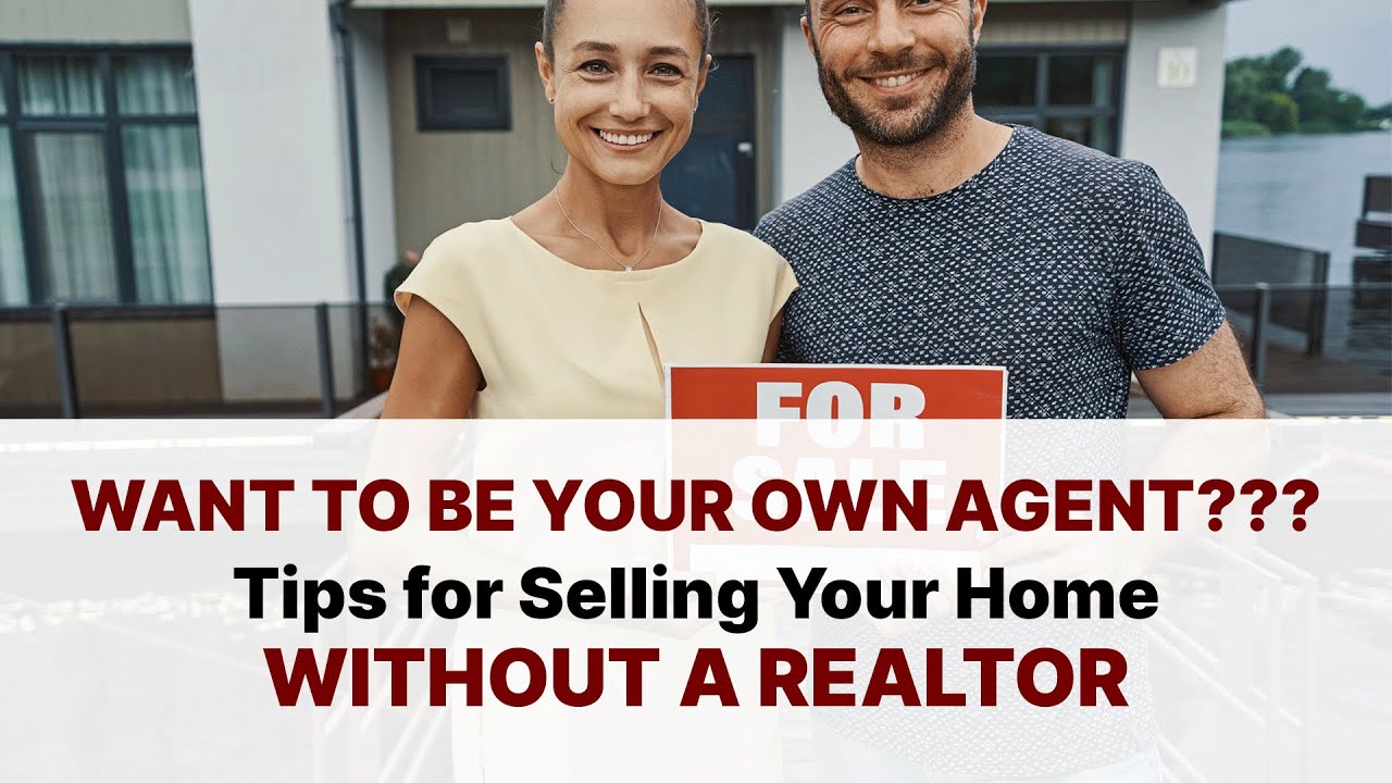 "Be Your Own Agent: Tips for Selling Your Home Without a Realtor" - YouTube