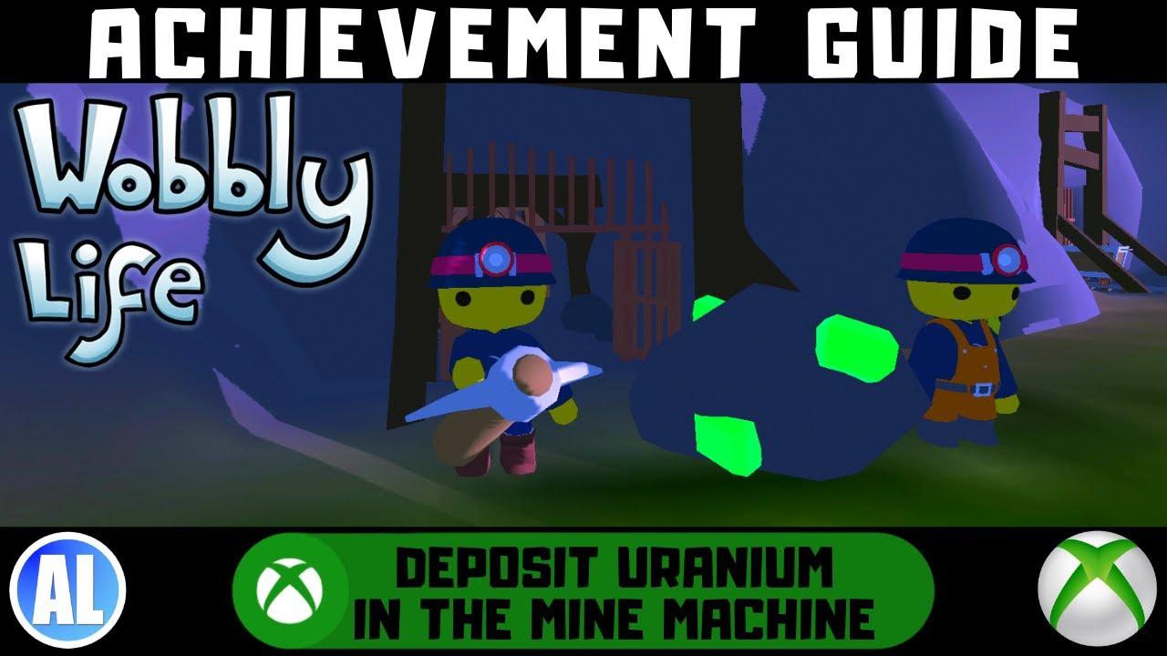 Wobbly Life (Xbox) Achievement Guide - Deposit Uranium into the Mining ...