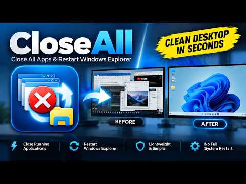 CloseAll – Quickly Close All Apps & Restart Windows Explorer