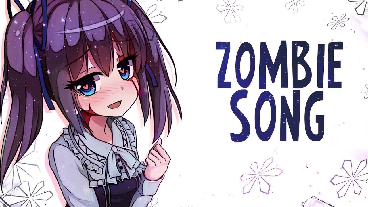 Nightcore - The Zombie Song - (Lyrics) - By Zeus - YouTube