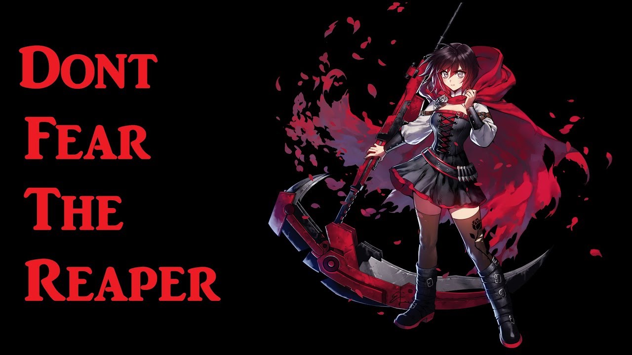 RWBY AMV: Ruby Rose - Don't Fear The Reaper - YouTube
