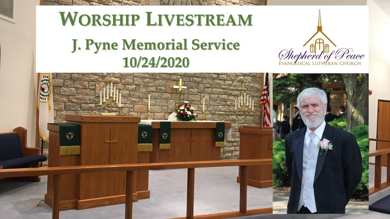 2020-10-24 - James Pyne Memorial Service - YouTube